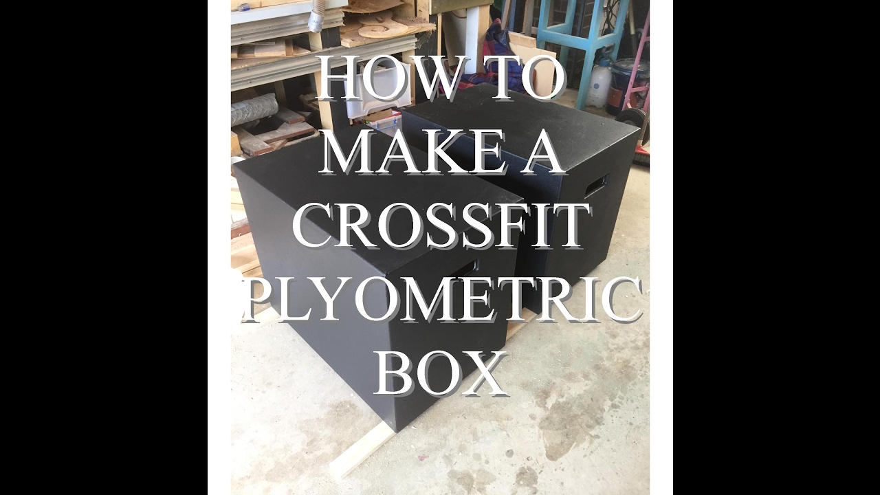 How to Make a Crossfit Plyometric Box - YouTube