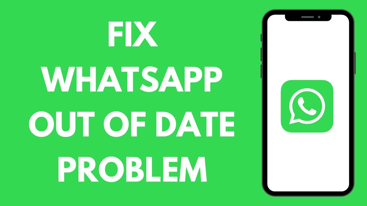 How to FIX WhatsApp Out of Date Problem 2024 - YouTube