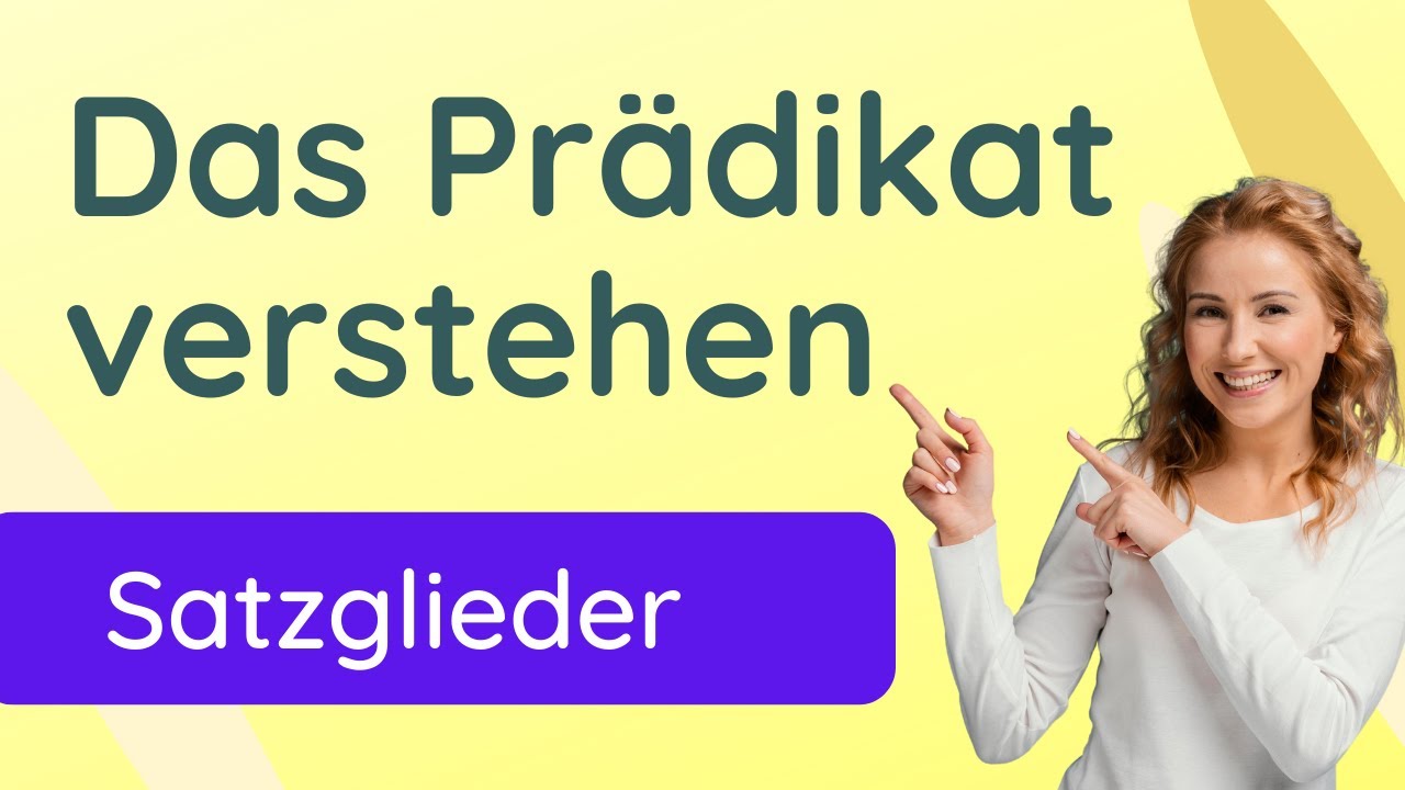 So verstehst du das Prädikat in 4 Minuten - YouTube