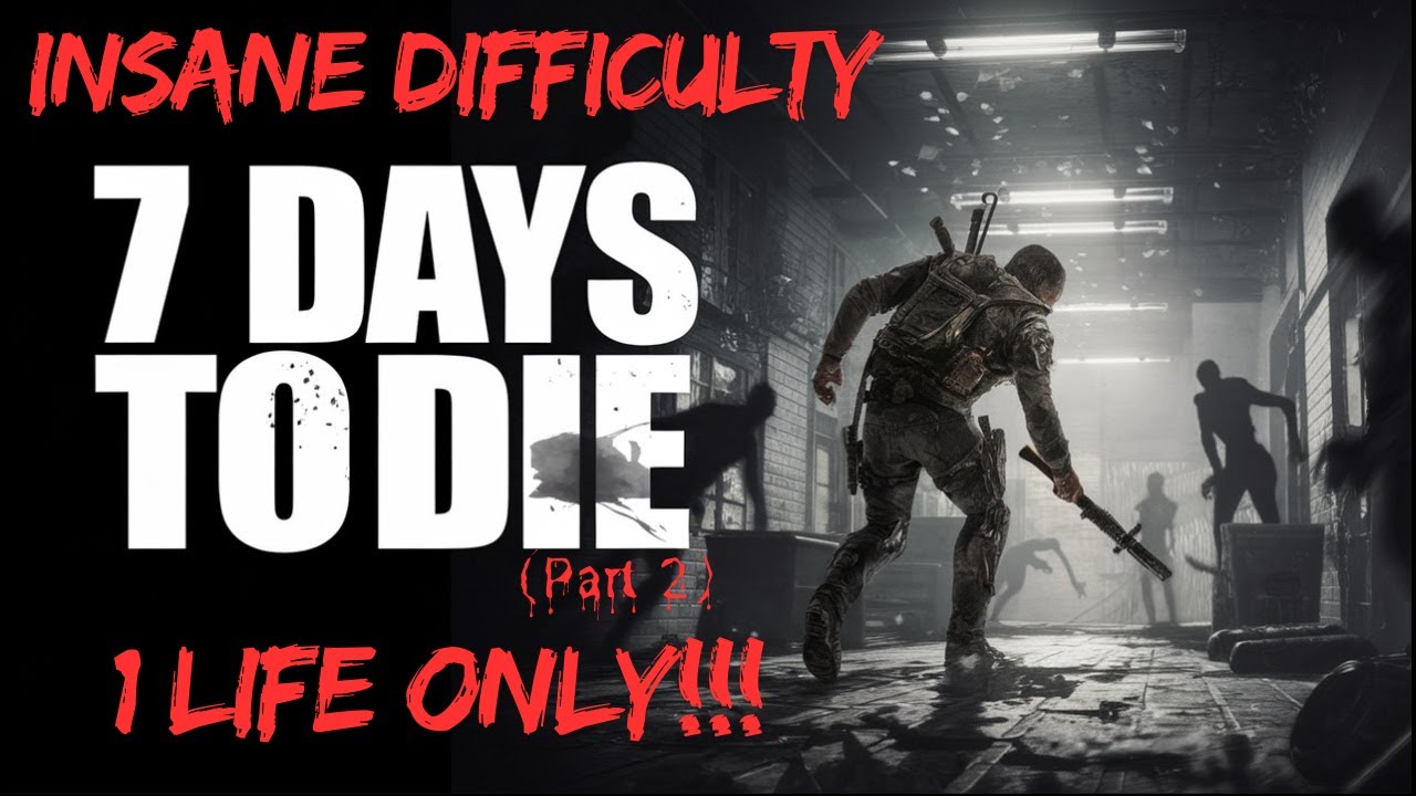 Can We Survive Another INSANE DAY IN 7 Days to Die? - YouTube