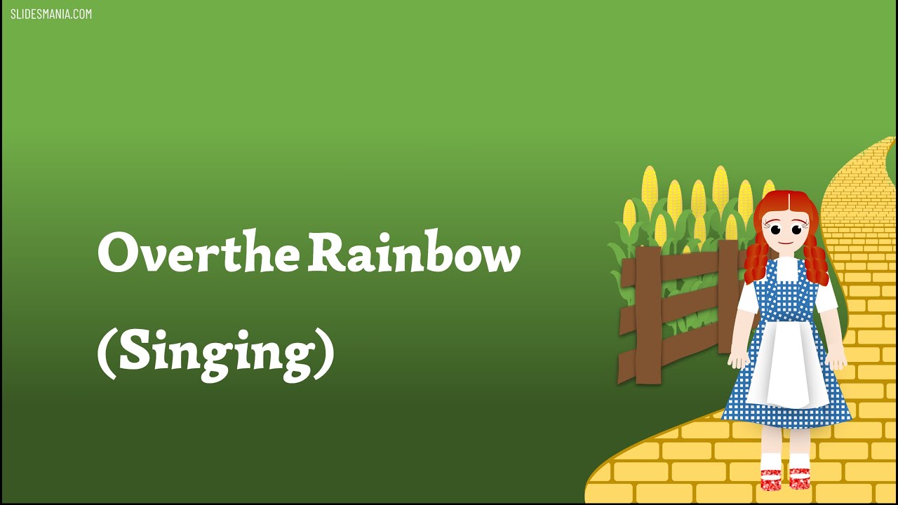 Over the Rainbow (Singing) - YouTube