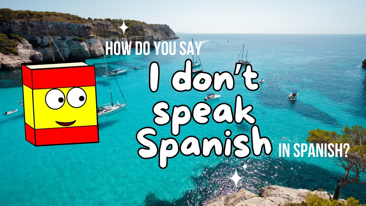 How to Say “I Don’t Speak Spanish” in Spanish 🗣 | Learn “No hablo ...