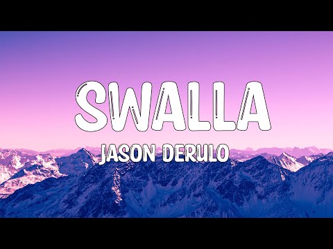 Jason Derulo - Swalla (Lyrics) feat. Nicki Minaj & Ty Dolla $ign