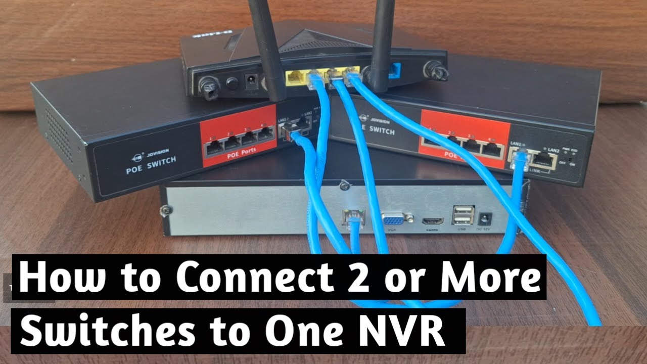 How to Connect 2 or more POE switches to one NVR - YouTube