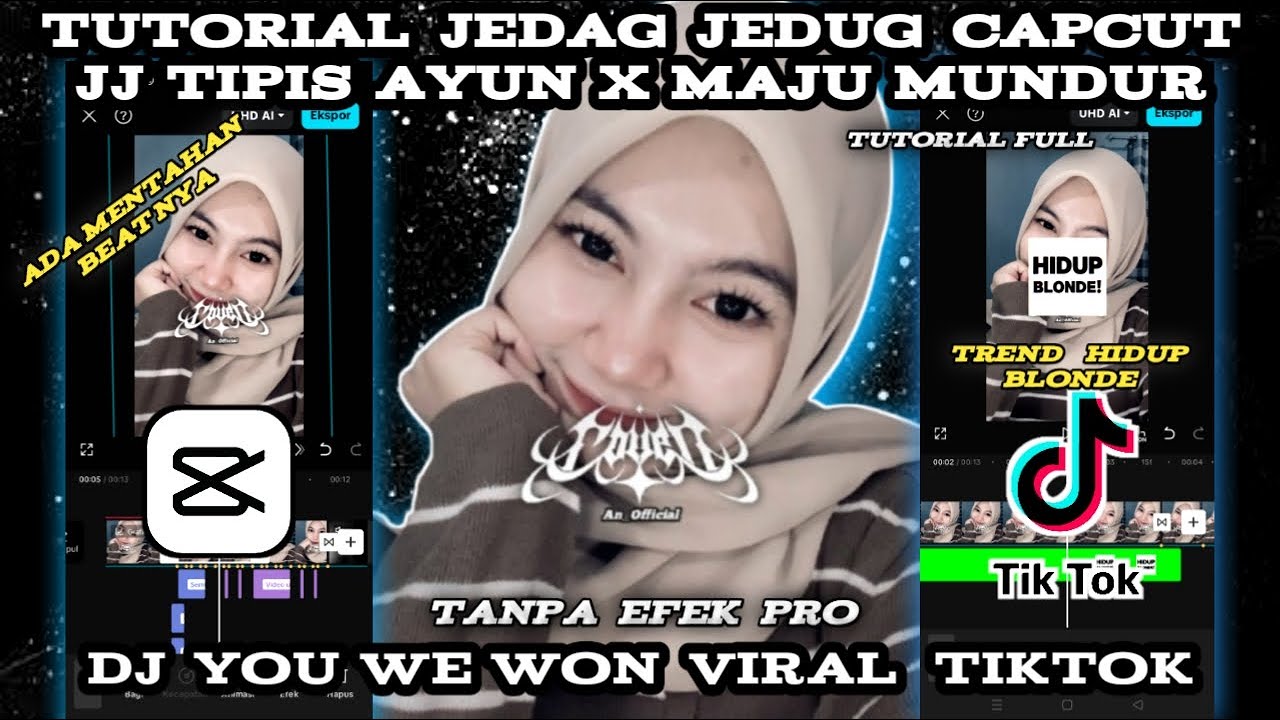 Tutorial Edit Jedag Jedug Capcut JJ Tipis Ayun X Maju Mundur || Dj You We Won Viral Tiktok - YouTube