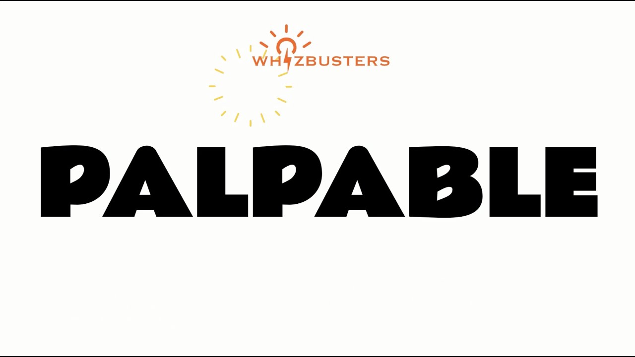 PALPABLE (adjective) Meaning with Examples in Sentences - YouTube