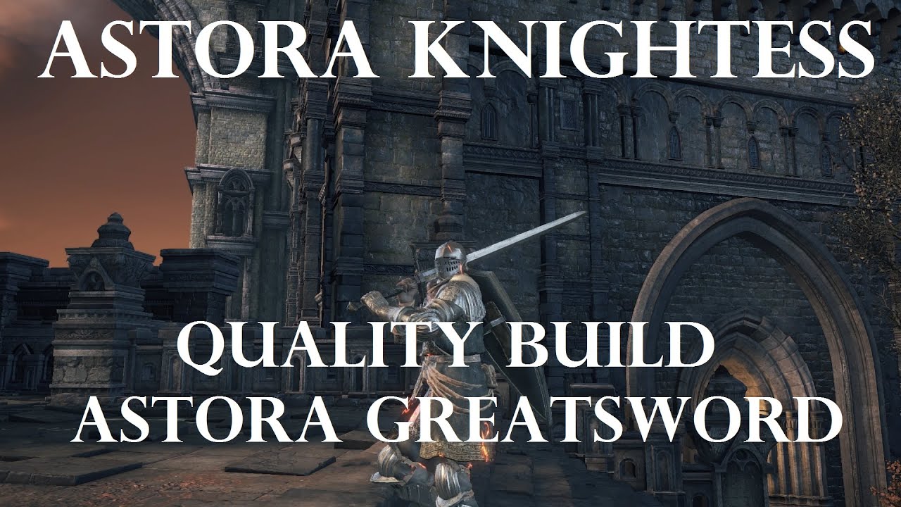 DARK SOULS 3 PvP - Astora Knightess / Quality Astora Greatsword - YouTube