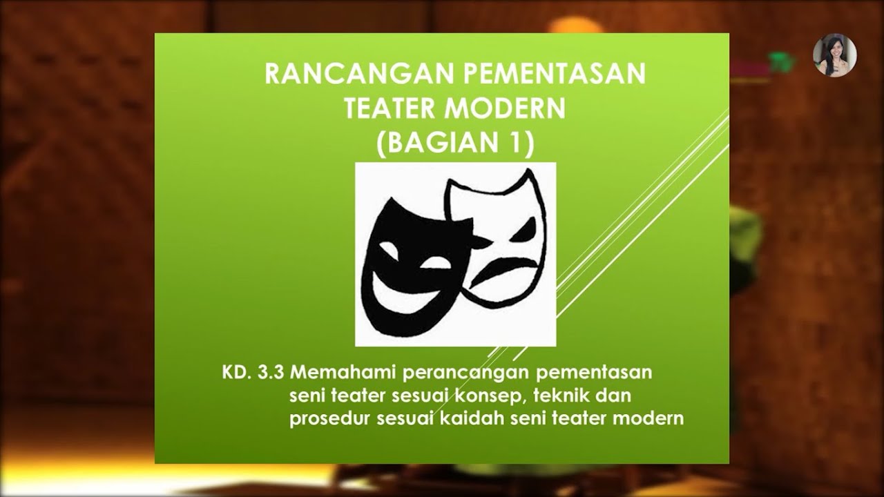 MATERI SENI BUDAYA SMA KELAS XI - RANCANGAN PEMENTASAN TEATER MODERN ...