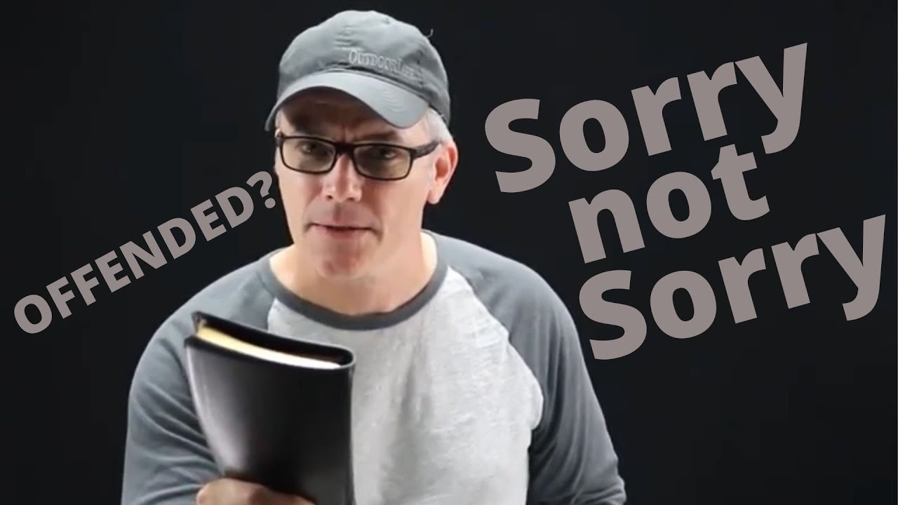 Offended? Sorry, not Sorry! - YouTube