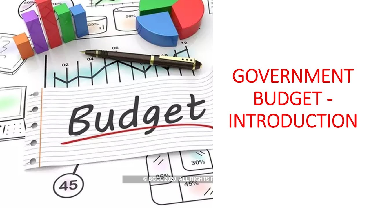 Government Budget Introduction - YouTube