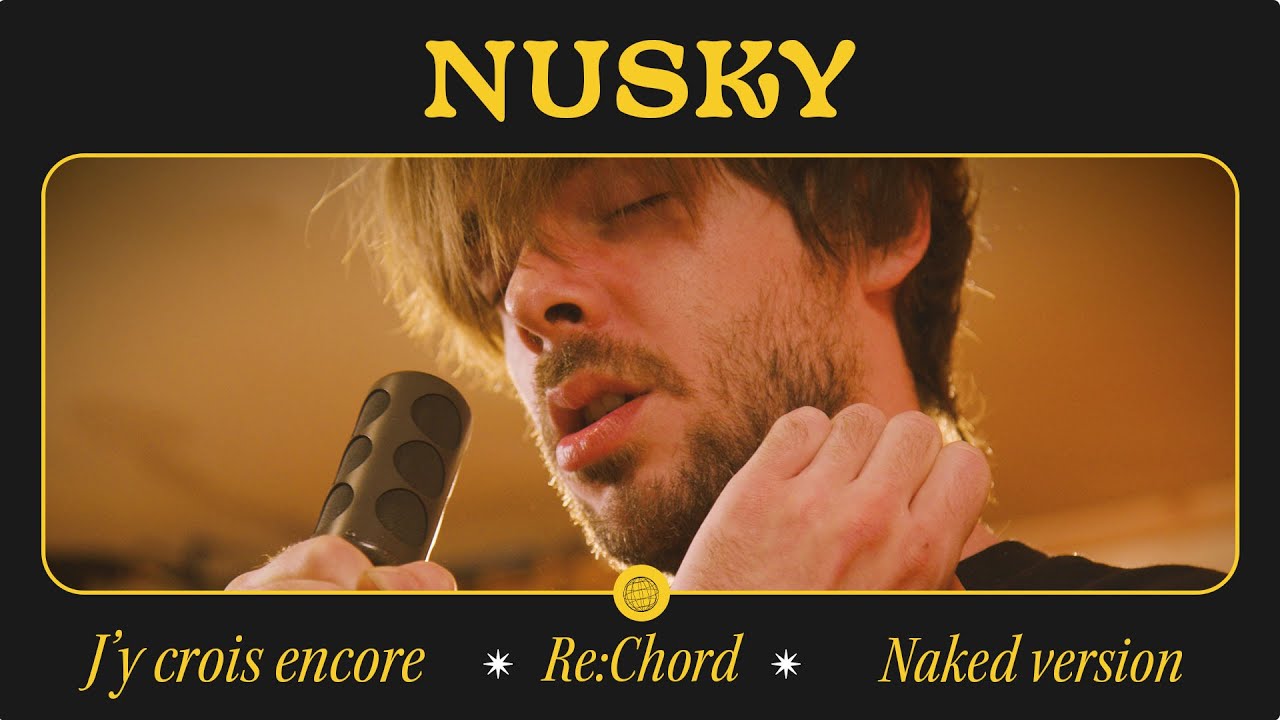 Re:Chord #2 · Nusky "J'y crois encore" (naked version) - YouTube