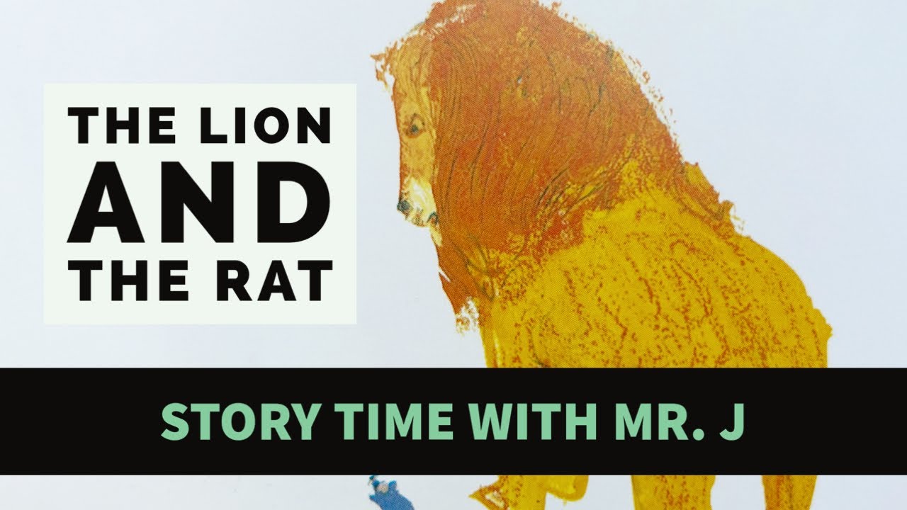 The Lion and the Rat - Fables - Story Time with Mr. J - YouTube