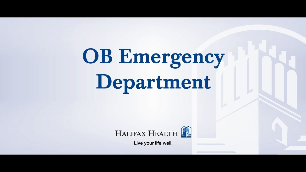 Halifax Health - Women & Infant Health, OB Emergency Department - YouTube