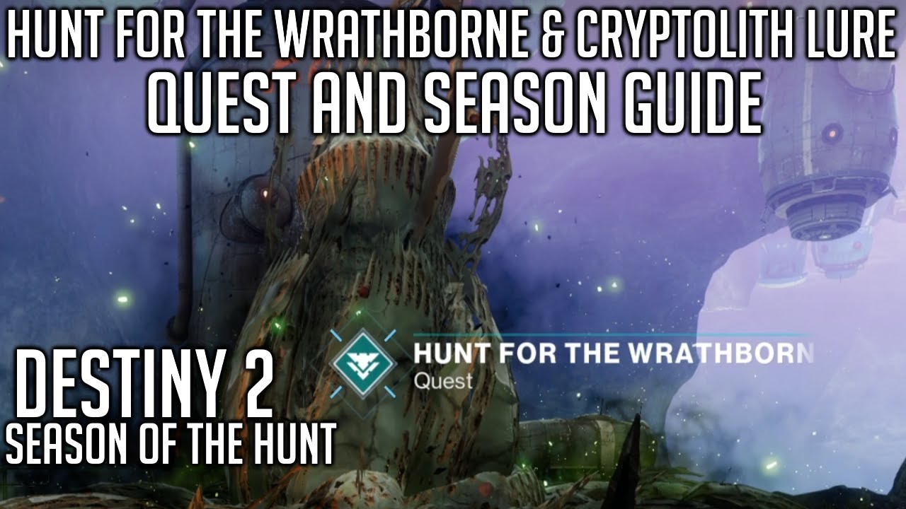Wrathborne Hunt & Getting Cryptolith Lure Quest Guide | Destiny 2 - YouTube