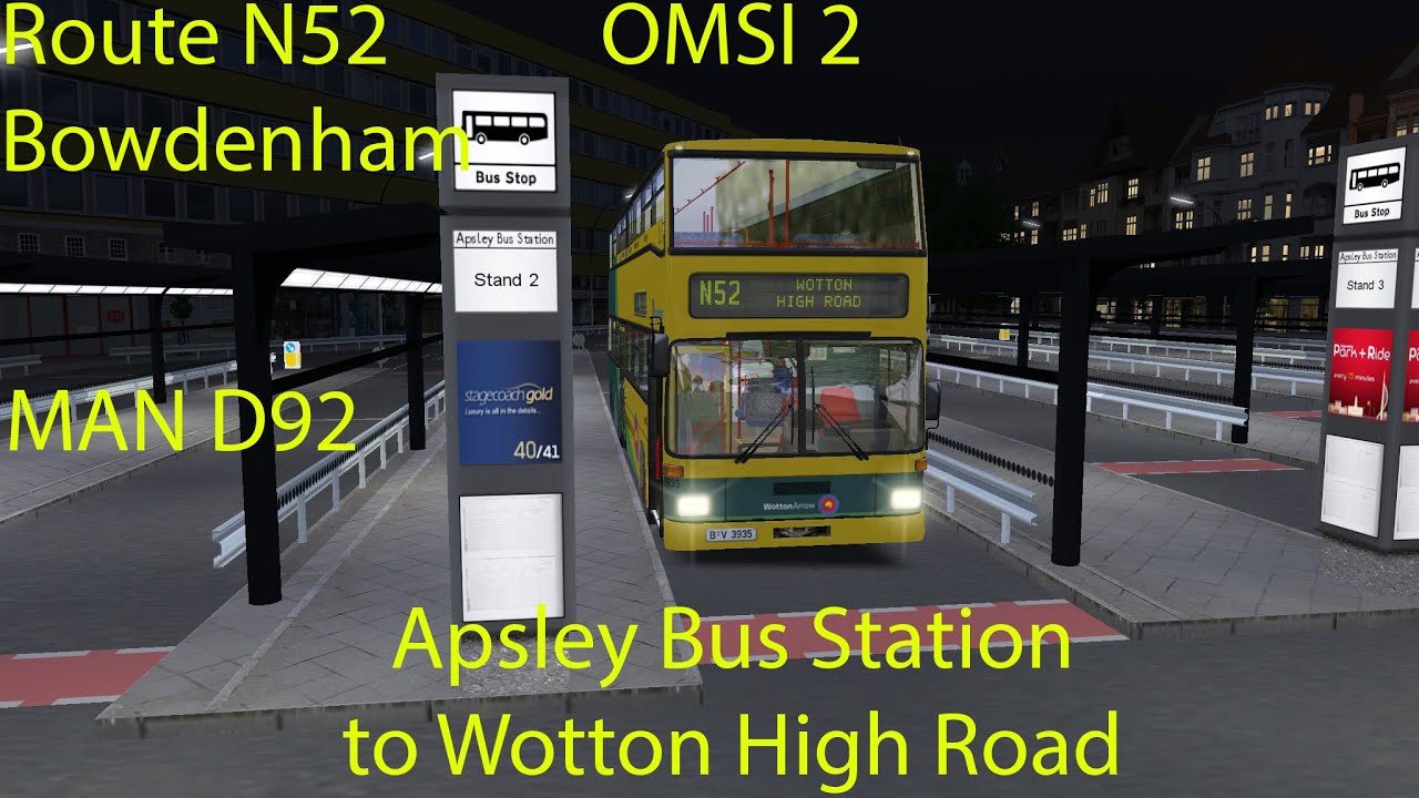 OMSI 2 - Bowdenham Route N52, Apsley Bus Station to Wotton High Road ...