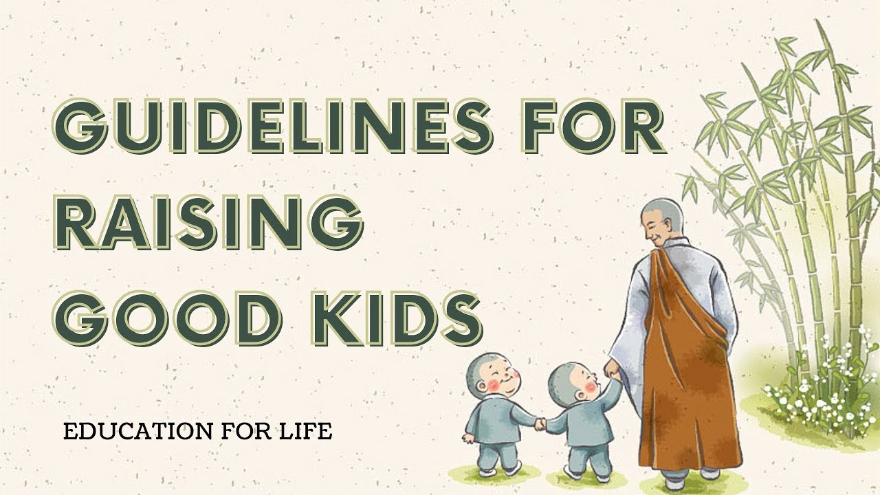 Guidelines for raising good kids 好孩子养成守则 #VenRenzeTeachings #education ...