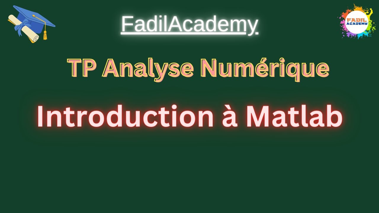 Analyse Numérique: Introduction à Matlab - YouTube