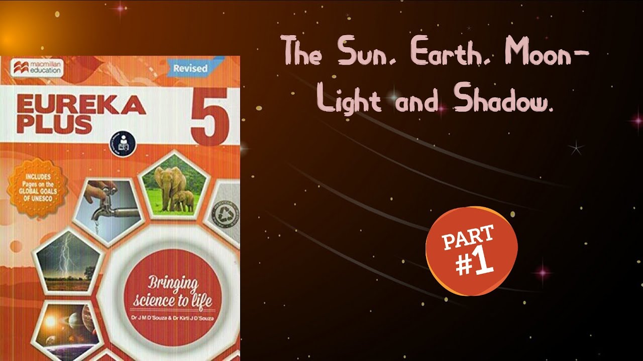 Class 5 science chapter 10 The Sun, Earth, Moon- Light and Shadow - YouTube