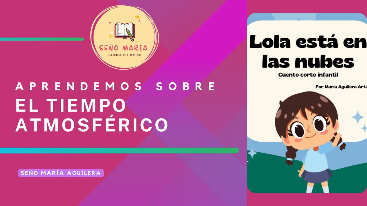 ☁️ LOLA ESTÁ EN LAS NUBES. Cuento corto infantil en español sobre el ...