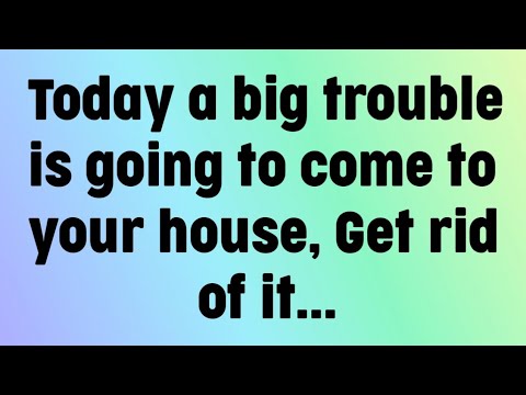 💌God says | Today a big trouble is going to come to your house, Get rid ...