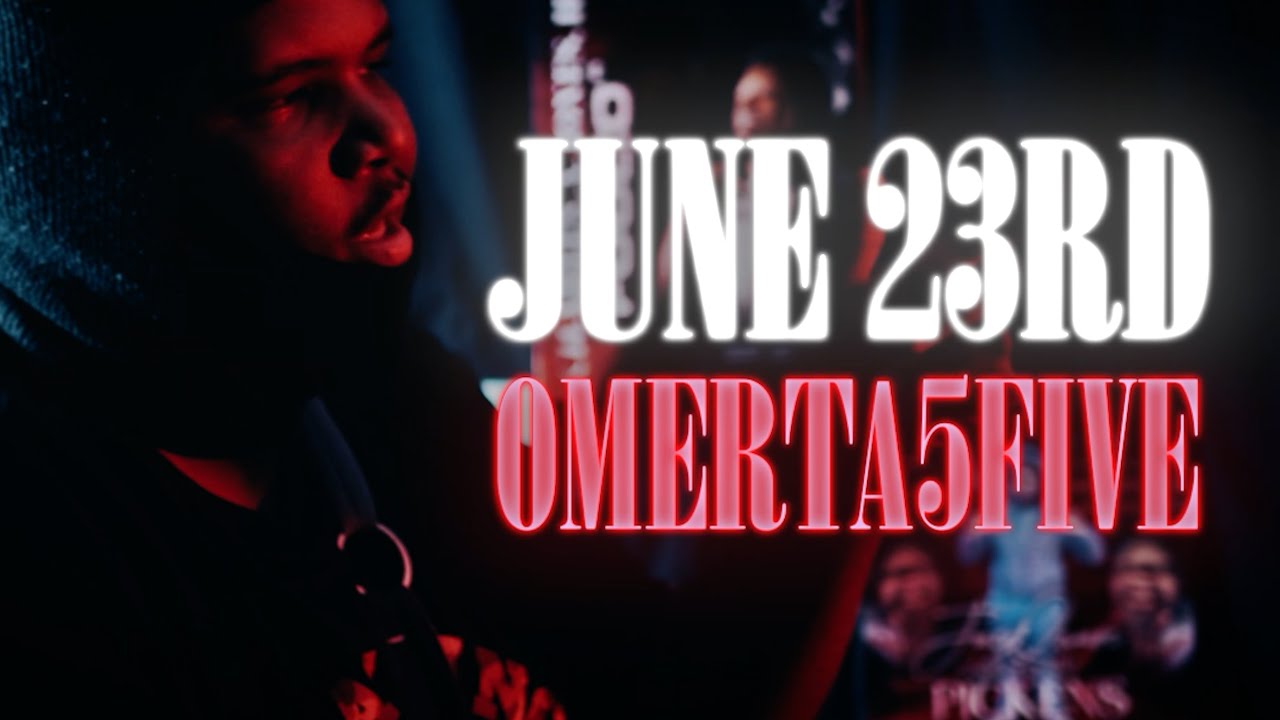 Omerta5five - June 23rd (Official Video) - YouTube