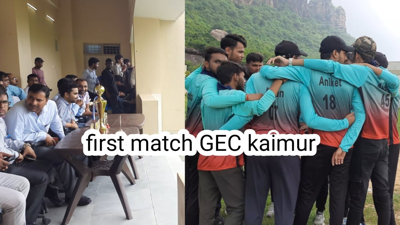 first match geck kaimur #Bhabhua #engineering collage - YouTube