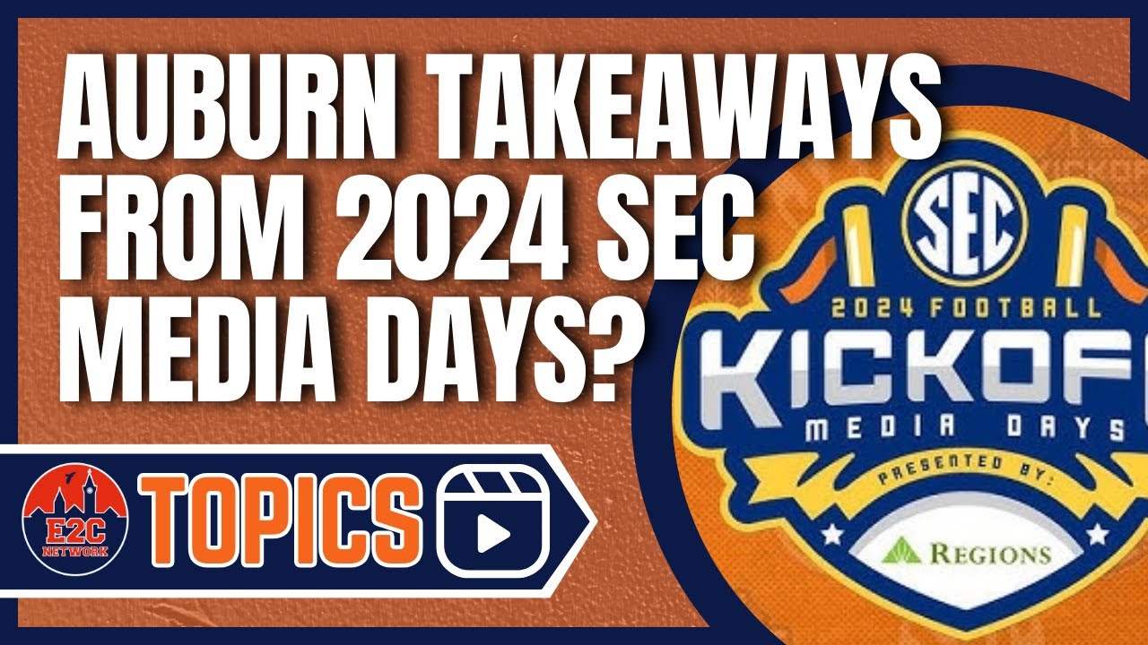 What Auburn Fans Need to Know from SEC Media Days 2024? - YouTube