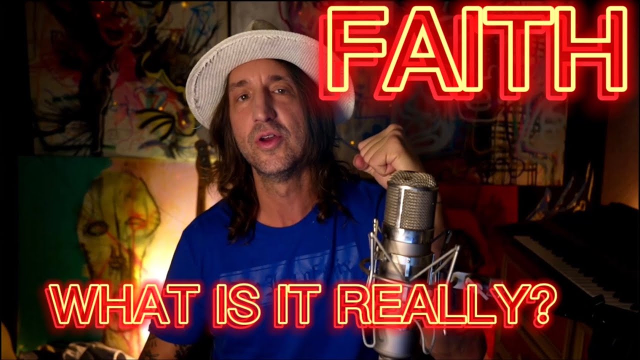 Faith…What Is It Really? - YouTube
