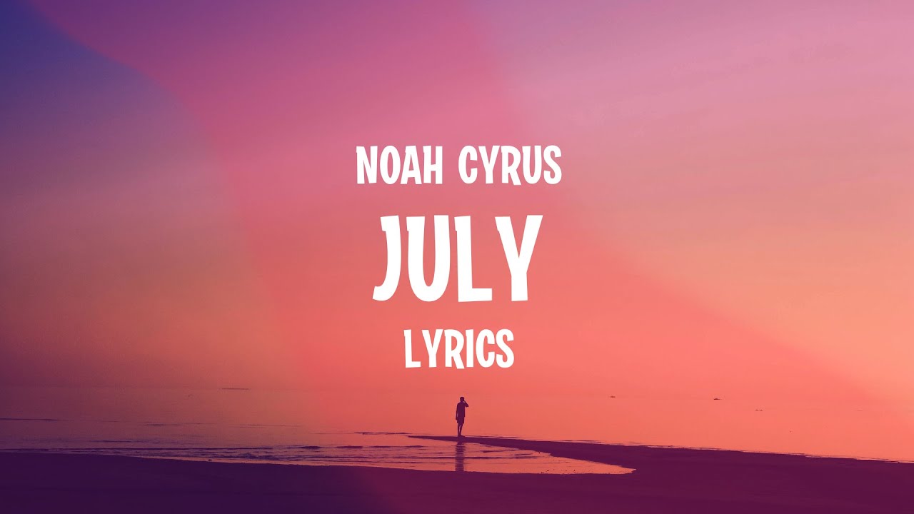Noah Cyrus July Lyrics Chords Chordify noah-cyrus-july-lyrics-chords-chordify