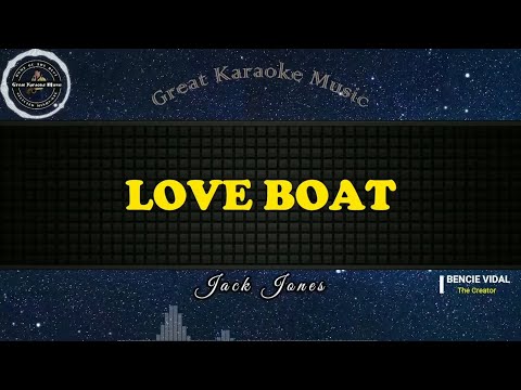 Love Boat (KARAOKE) Jack Jones
