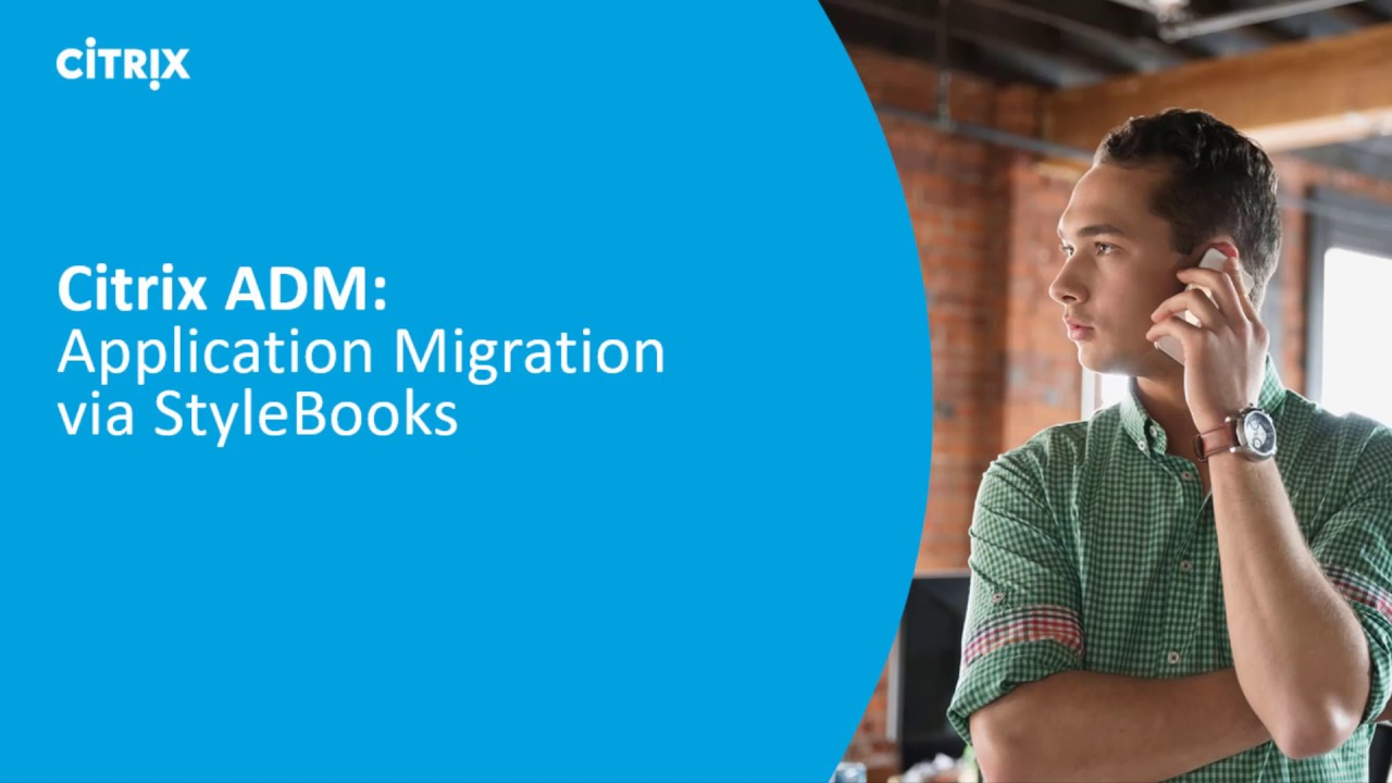 Seamless Application migration using Citrix ADM StyleBooks - YouTube