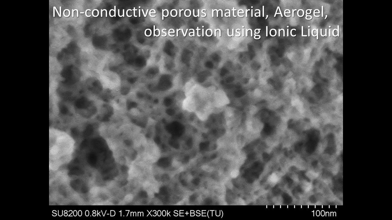 [Materials] Non-conductive porous material, Aerogel, observation using ...