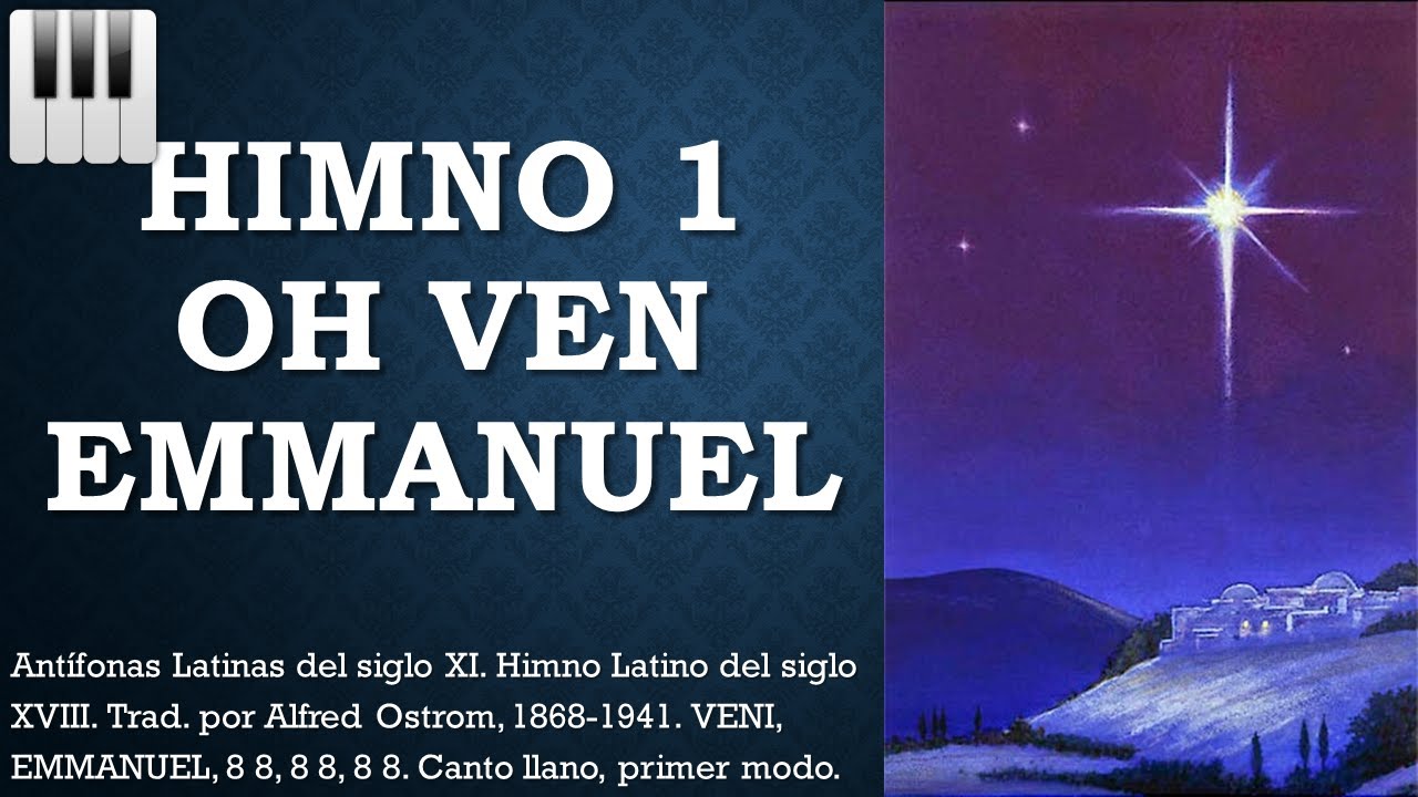 Himno 1 - Oh Ven Emmanuel - YouTube