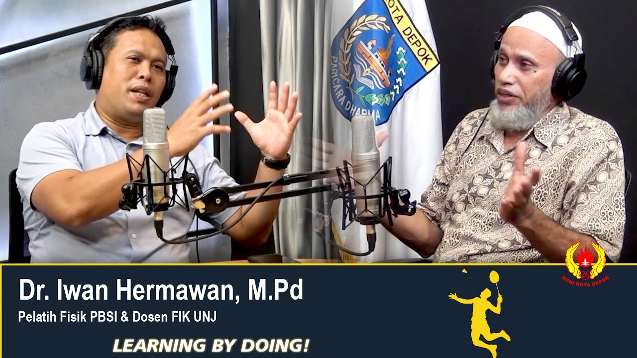 Bincang Dengan Dr. Iwan Hermawan, M.Pd, Pelatih Fisik PBSI | Eps12 - # ...