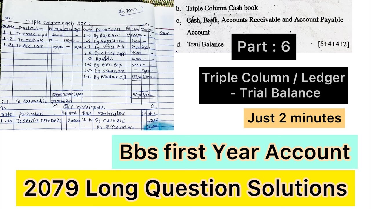 BBS first year 2079 Account paper solutions // First year Triple column ...