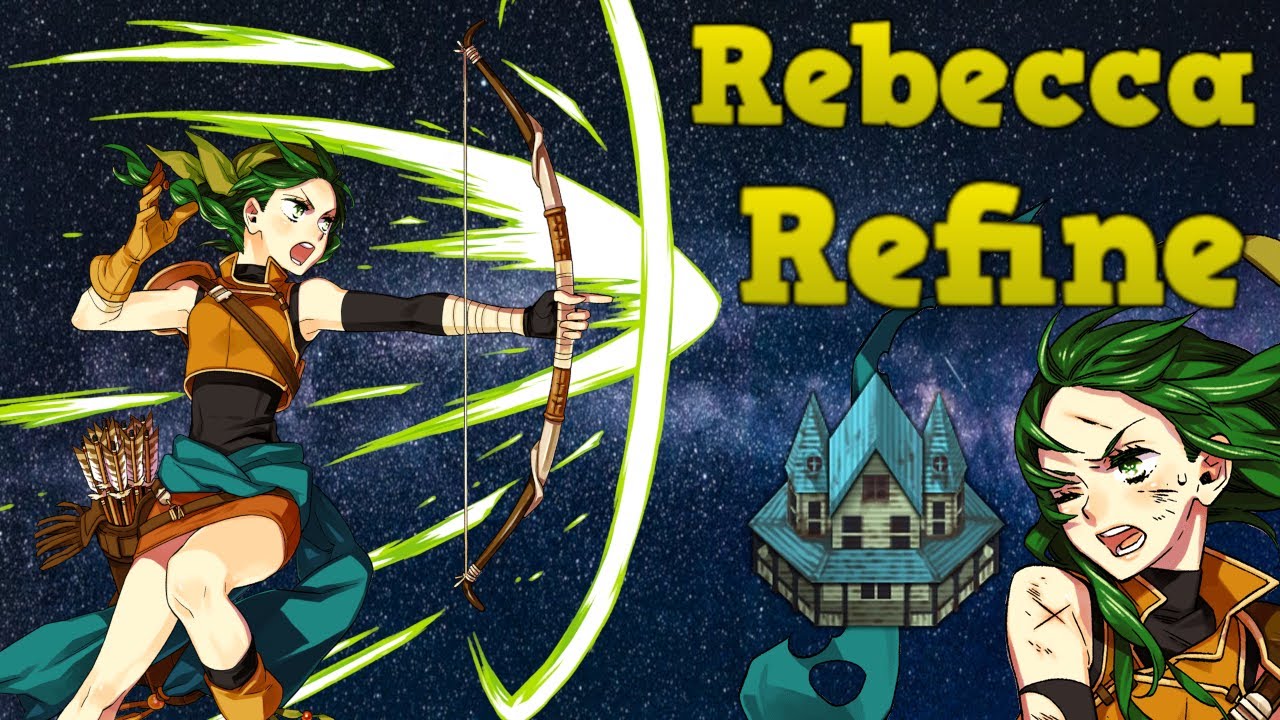 Rebecca Weapon Refine Builds - YouTube