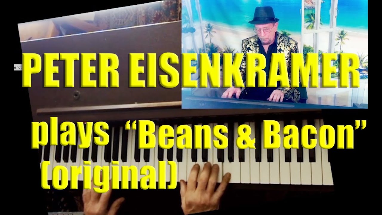 Peter Eisenkramer plays "Beans & Bacon" (original) live from the Peter ...