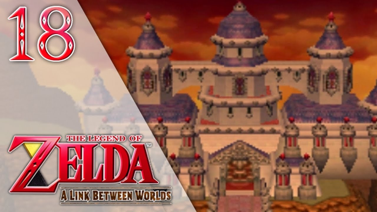 Zelda A Link Between Worlds : Le château de Lorule | Ep.18 - Let's Play ...