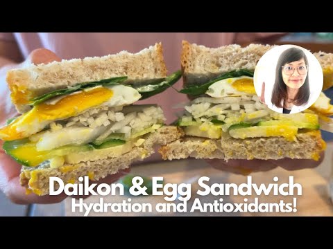 100 Ways to Eat DAIKON! Episode 3 - Daikon & Egg Sandwich Hydration and ...