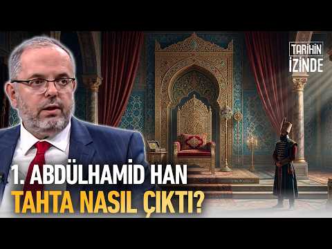 1. Abdülhamid Han'ın Şehzadelik Dönemi! #osmanlı #tarih #osmanlıtarihi