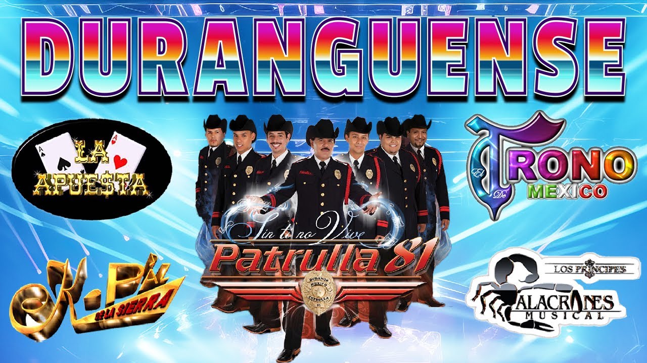 Duranguense Mix 2024 Mix 20 Exitos - Patrulla 81, Montez De Durango, K ...