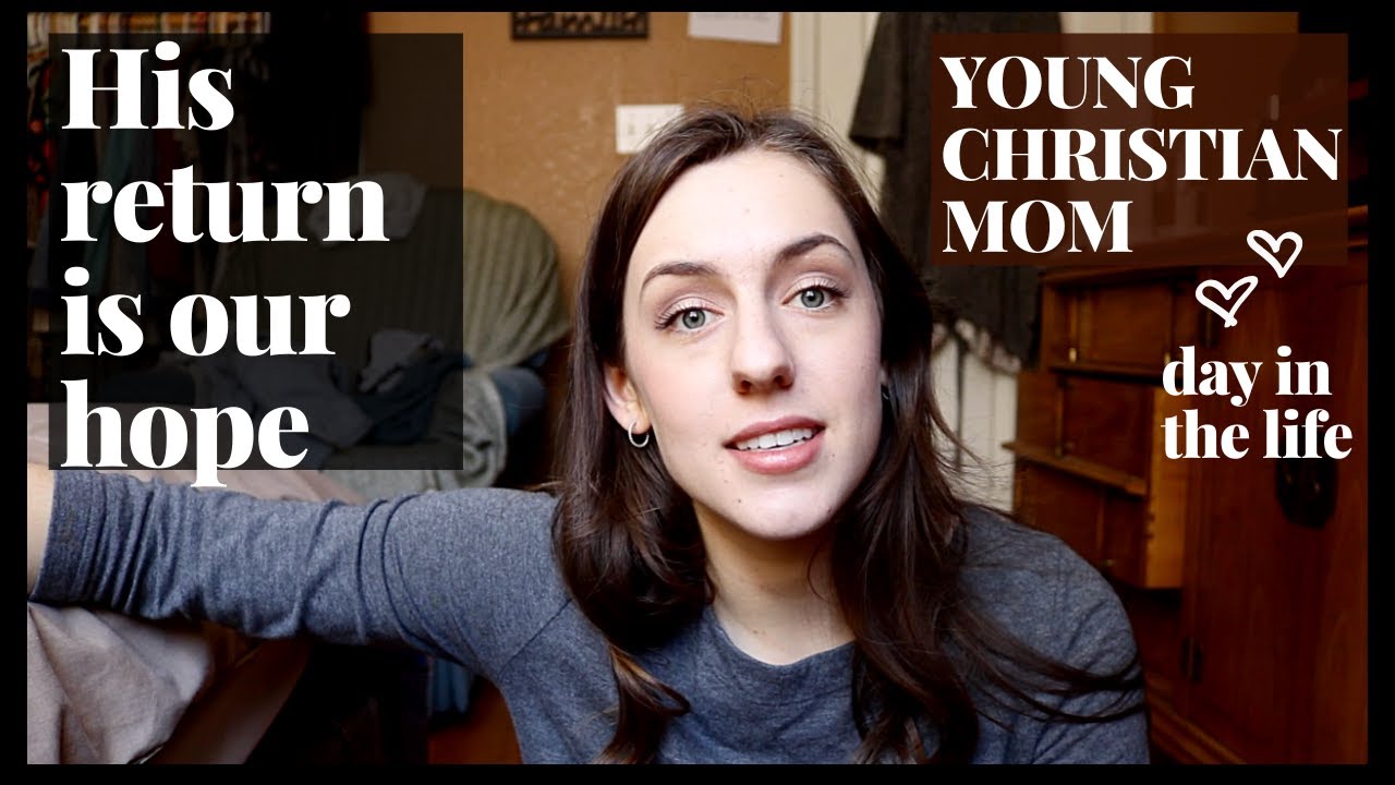 Christian Mom- Hope in the Return of the Lord, Jesus! Young Christian ...