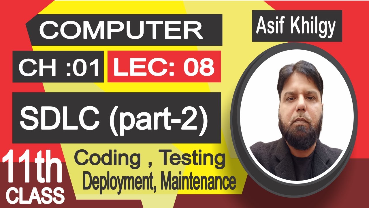 1st Year Computer | Lec 8 | Coding | Testing | Deployment | Maintenance ...