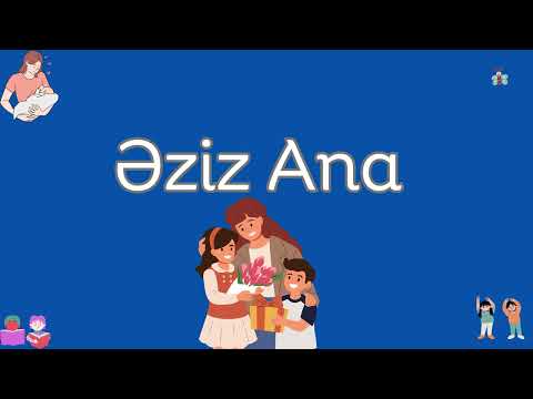 Usaq mahnisi-Eziz Ana (Əziz Ana)