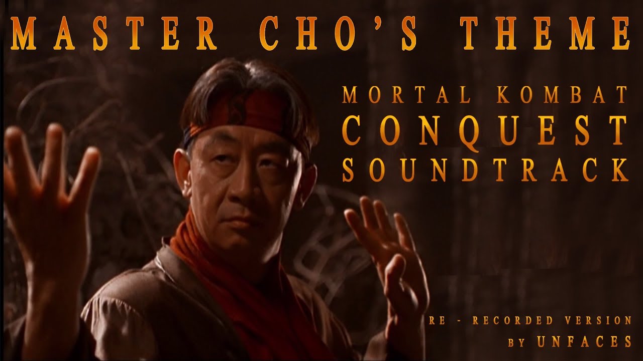 MASTER CHO'S THEME - MORTAL KOMBAT. CONQUEST. Soundtrack_RE - Recorded ...