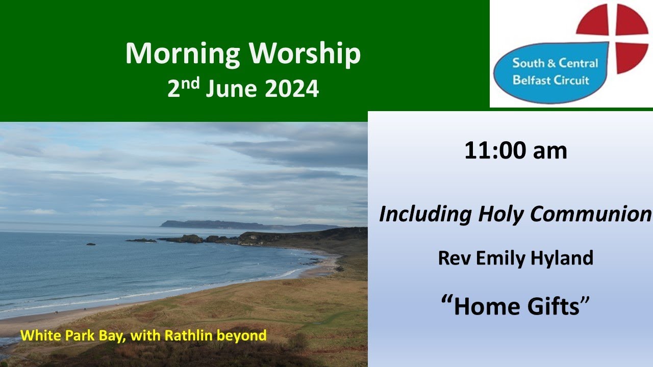 Morning Worship and Holy Communion Sunday, 2nd June 2024 - YouTube