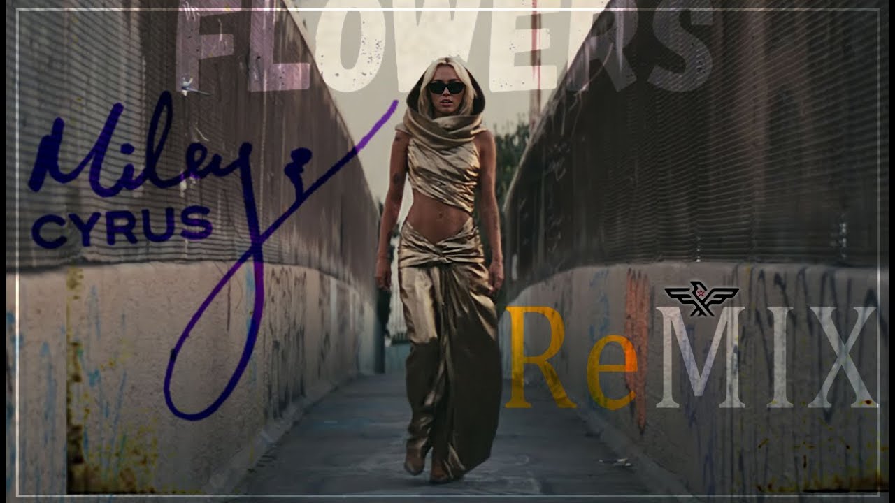 Miley Cyrus - Flowers (Remix by Felix) Free Download - YouTube