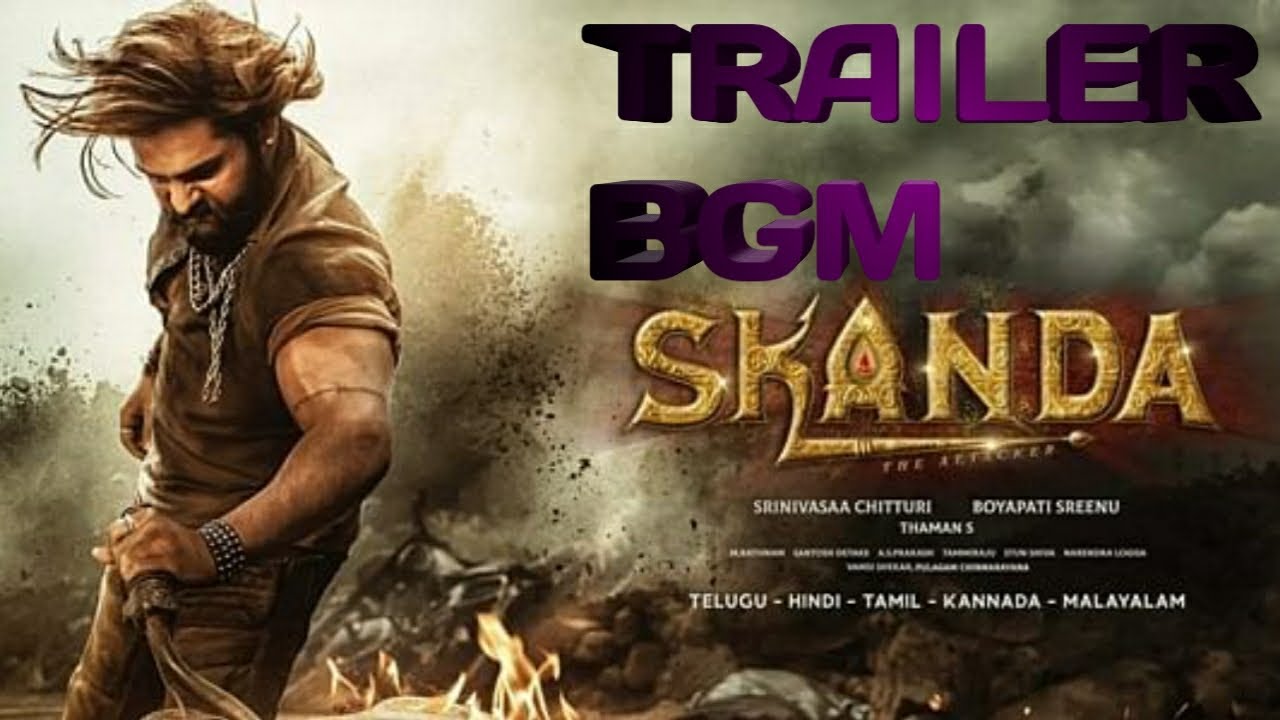 Skanda movie trailer bgm|Ram pothineni|boyapati srinu|Thaman music ...