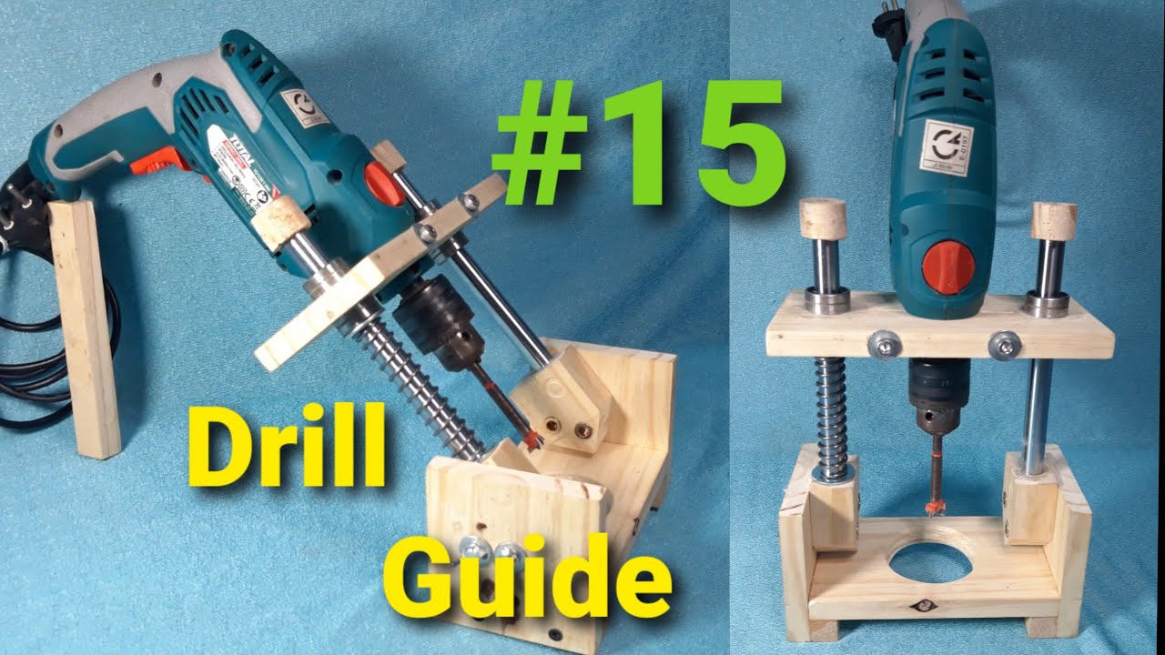 #15 - Drill Guide Diy (Anyone Can Do It) - YouTube