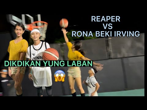 RONA BEKI IRVING VS REAPER 1v1 BASKETBALL NAGTAPAT NA GRABE DIKDIKAN ...